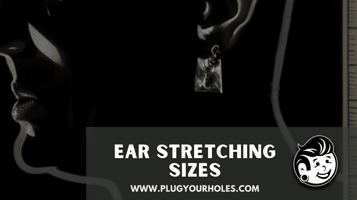 Sizes Ear Stretching and Measuring Charts – PlugYourHoles.com